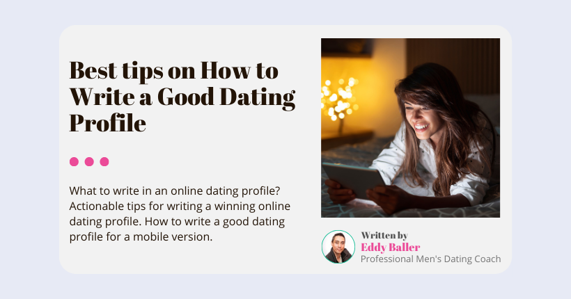 Learn How to Write a Profile for Dating Sites To Catch Attention